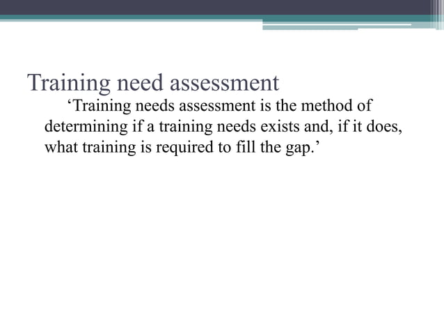 Approaches to Training Needs Assessment | PPTX