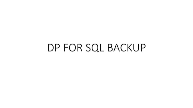 Tdpsqlc backup | PPTX | Databases | Computer Software and Applications