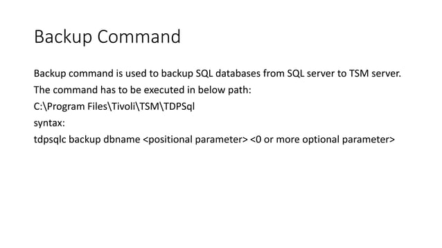 Tdpsqlc backup | PPTX | Databases | Computer Software and Applications