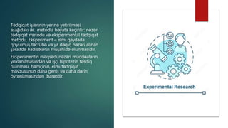 Eksperimental tədqiqat metodlarının aparılması | PPTX