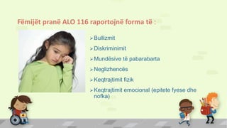 TE DREJTAT E FEMIJEVE DHE ALO 116 | PPT