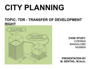 TDR - TRANSFER OF DEVELOPMENT RIGHTS | PPTX
