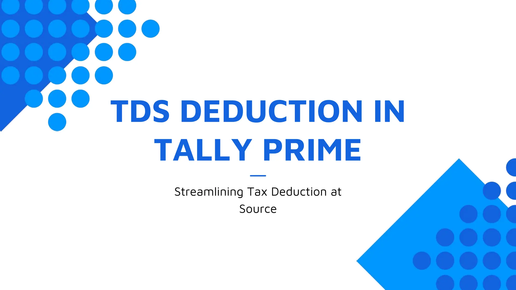 TDS in Tally Prime. Streaming tax Dudction at source | PPTX