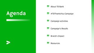 #TDThanksYou Campaign | PPT