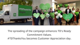 #TDThanksYou Campaign | PPT