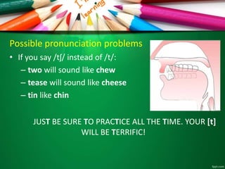 /t/, /d/ and "th" sound | PPTX