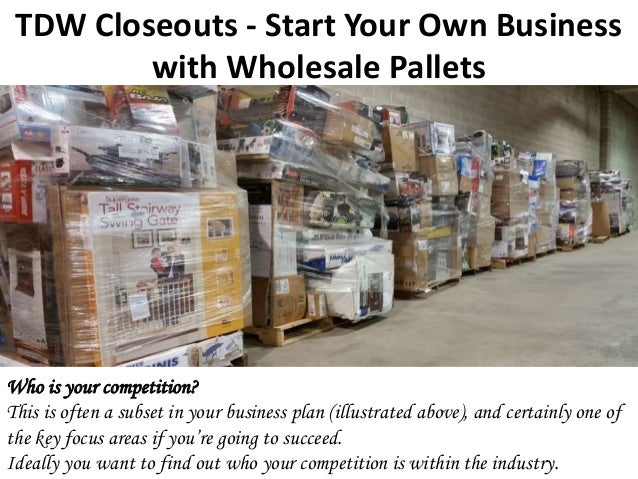 TDW Closeouts - Start Your Own Business with Wholesale Pallets