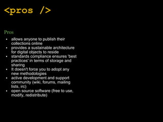 Using Fedora Commons To Create A Persistent Archive | PPT