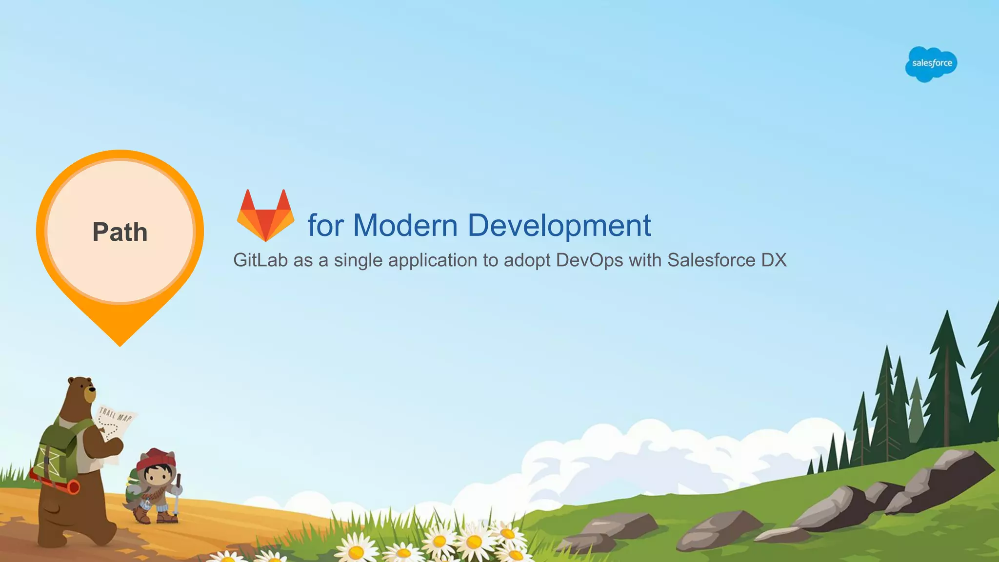 TDX19 - Accelerate DevOps with GitLab and Salesforce | PPT