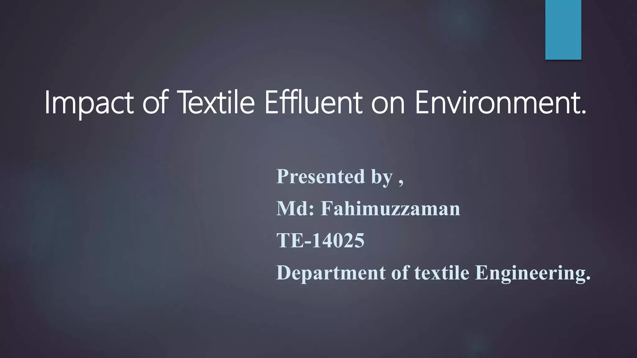 Impact of Textile Effluent on Environment | PPTX
