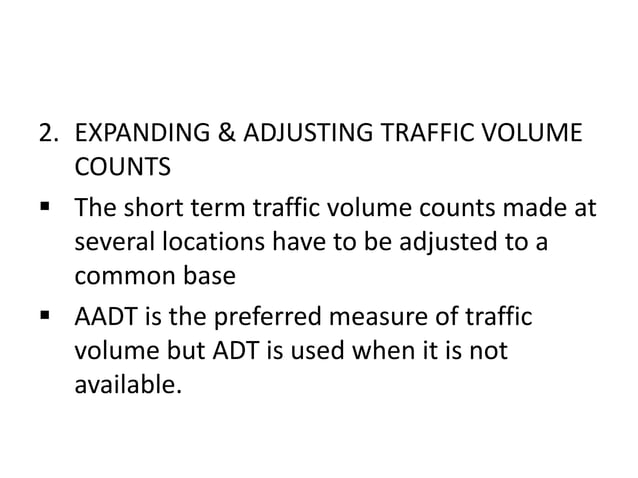 TRAFFIC VOLUME STUDIES | PPTX | Auto Safety | Automotive