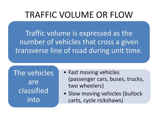TRAFFIC VOLUME STUDIES | PPTX | Auto Safety | Automotive