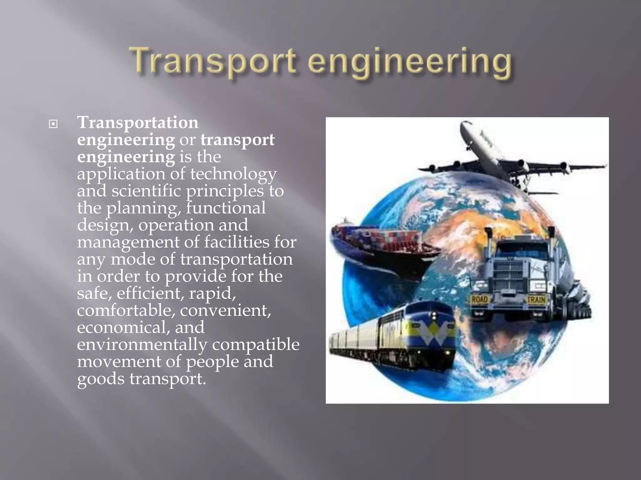 transport engineering types | PPT
