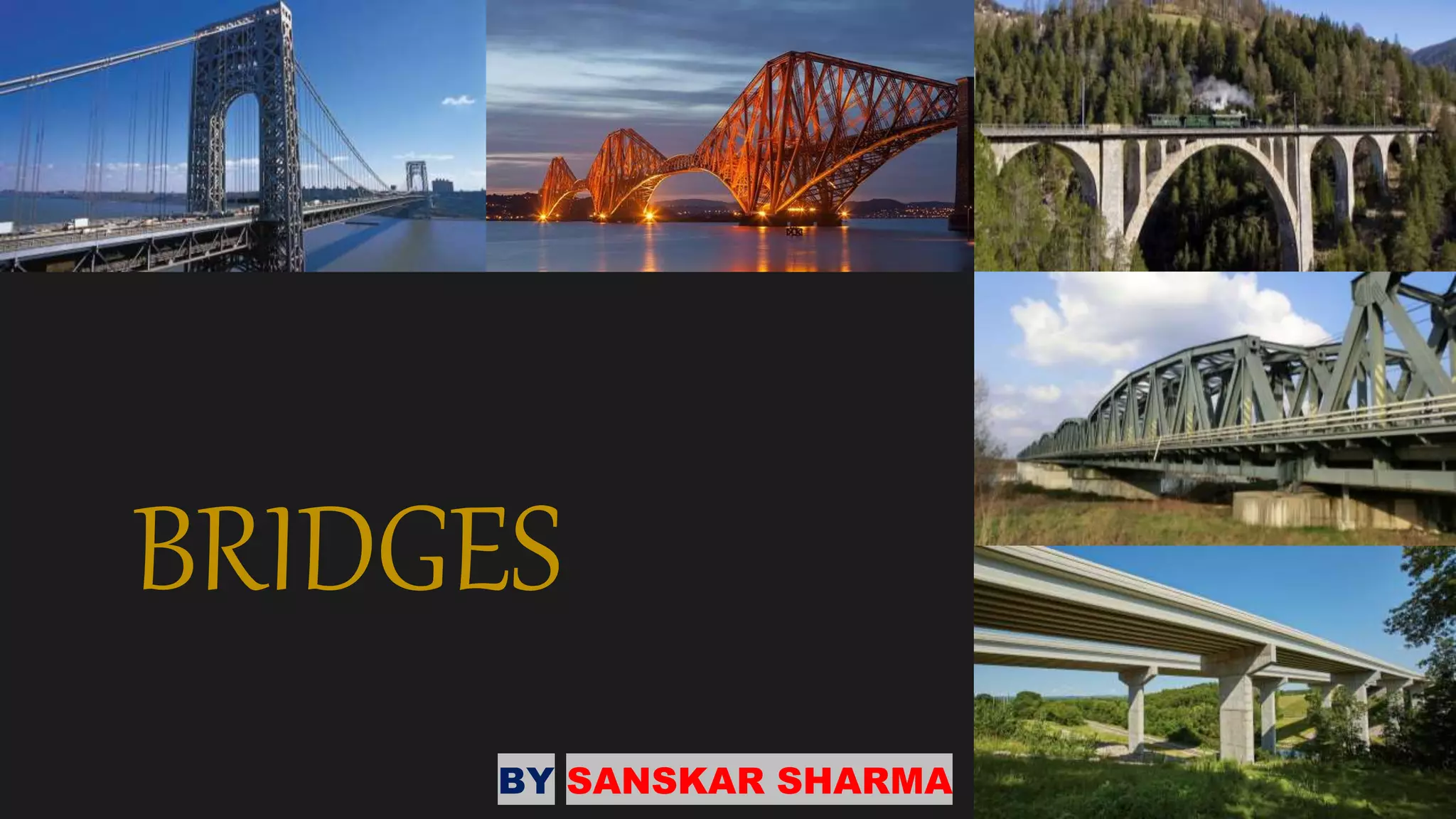 DIFFERENT TYPES OF ROAD AND RAILWAY BRIDGES | PPTX