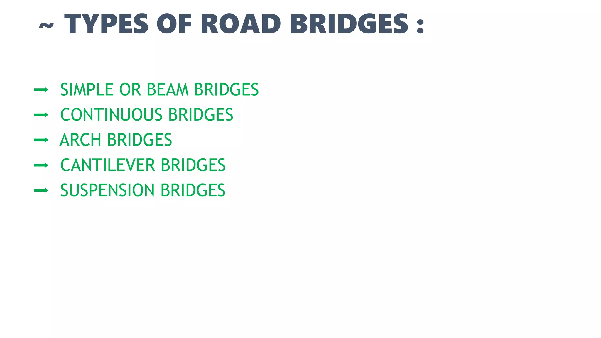 DIFFERENT TYPES OF ROAD AND RAILWAY BRIDGES | PPTX