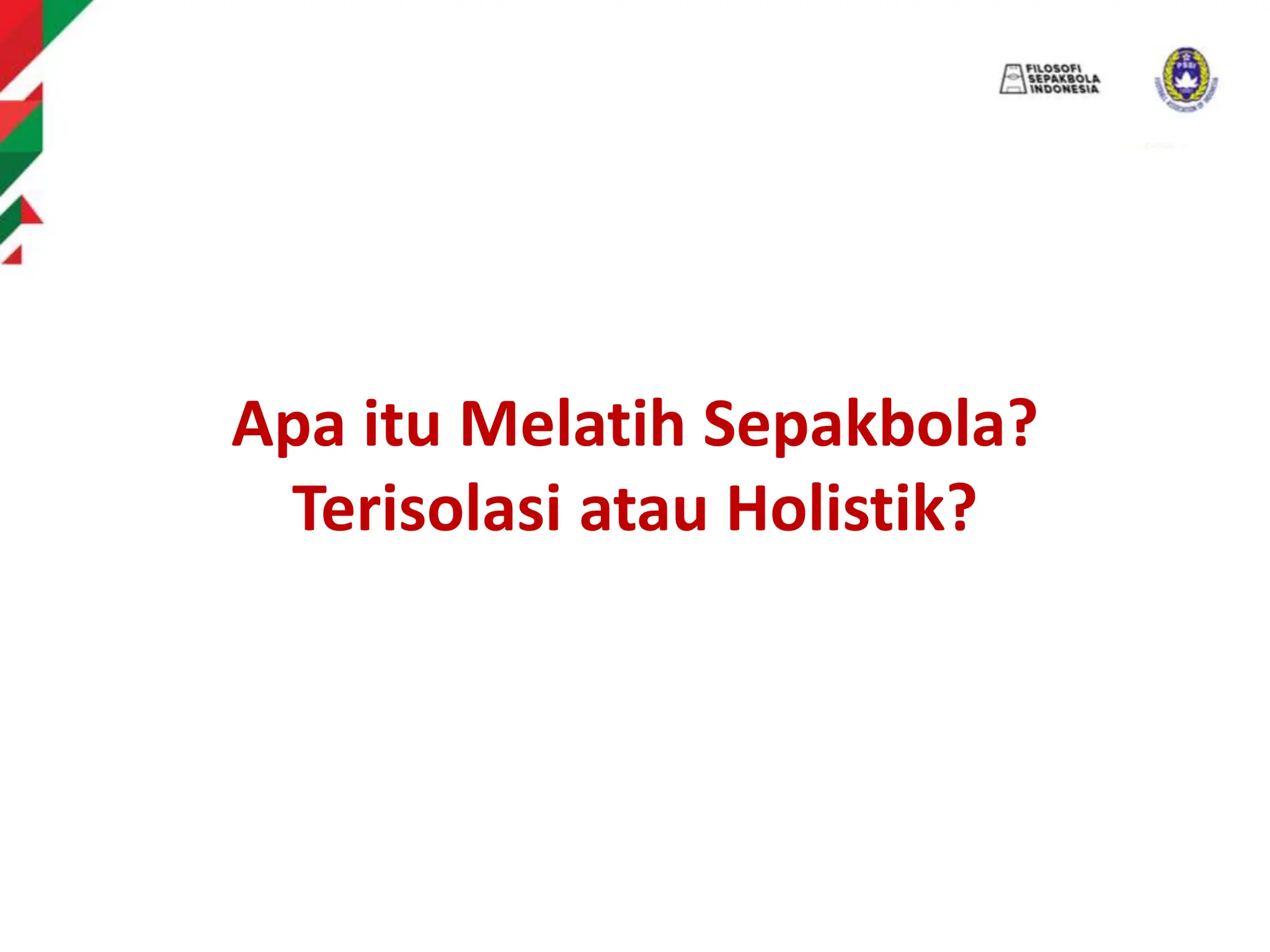 Pengantar_Apa_Itu_Sepakbola_Melatih_Sepakbola[1].pptx