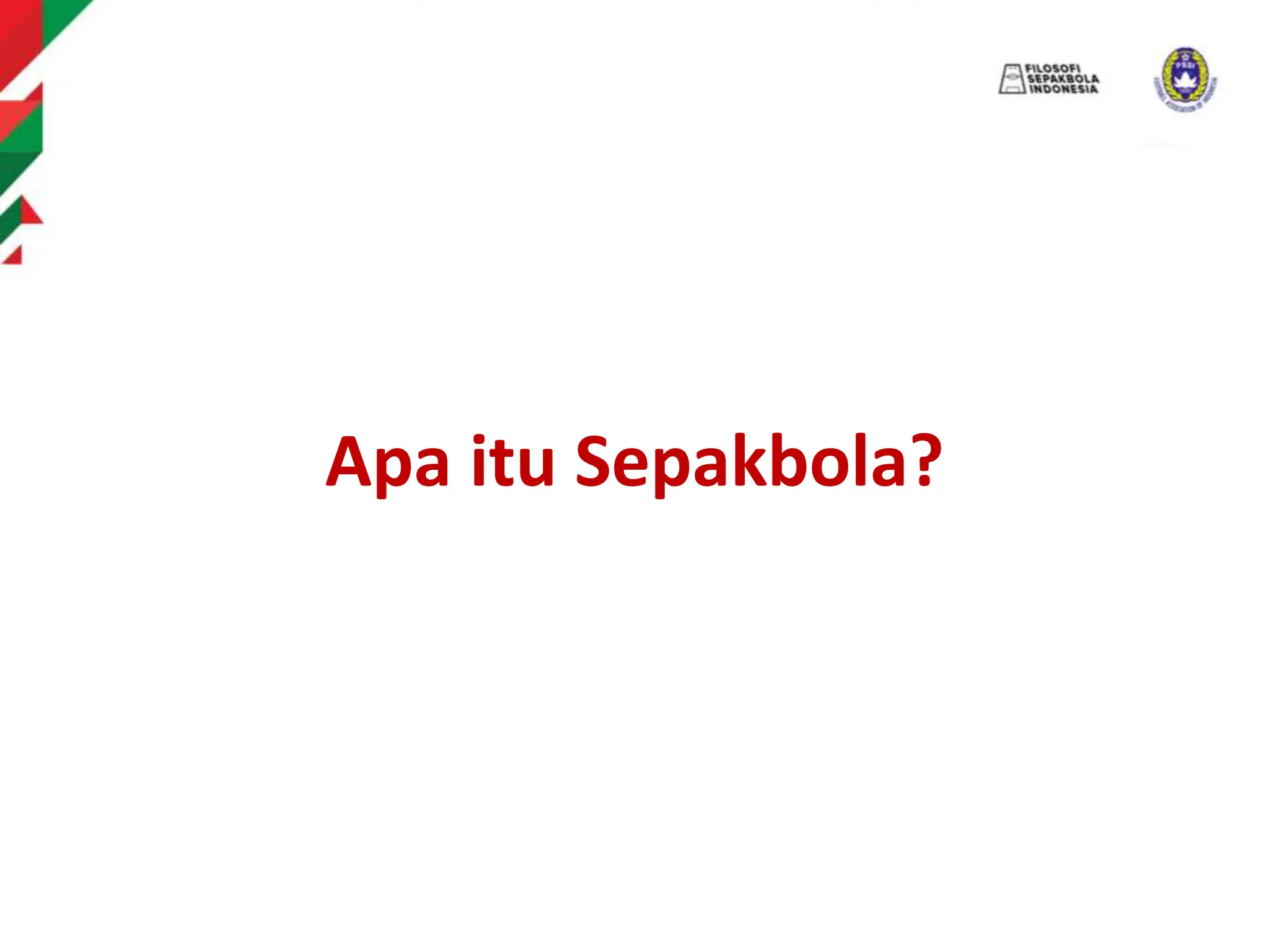 Pengantar_Apa_Itu_Sepakbola_Melatih_Sepakbola[1].pptx