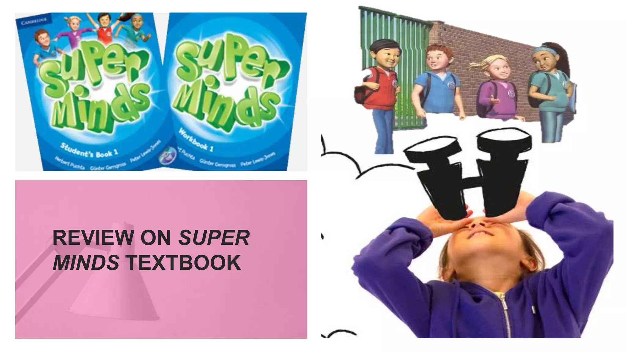 TE60104 Key issues in Language Learning: Textbook and Super Minds ...