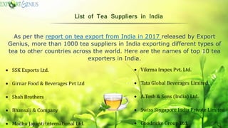 Tea Export from India in 2017 | PPTX | Asia Travel | Travel Locations