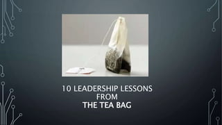 Teabag lessons | PPTX