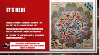 Gerrymandering: What, How, and Why? With Mapmaker the Game | PPTX