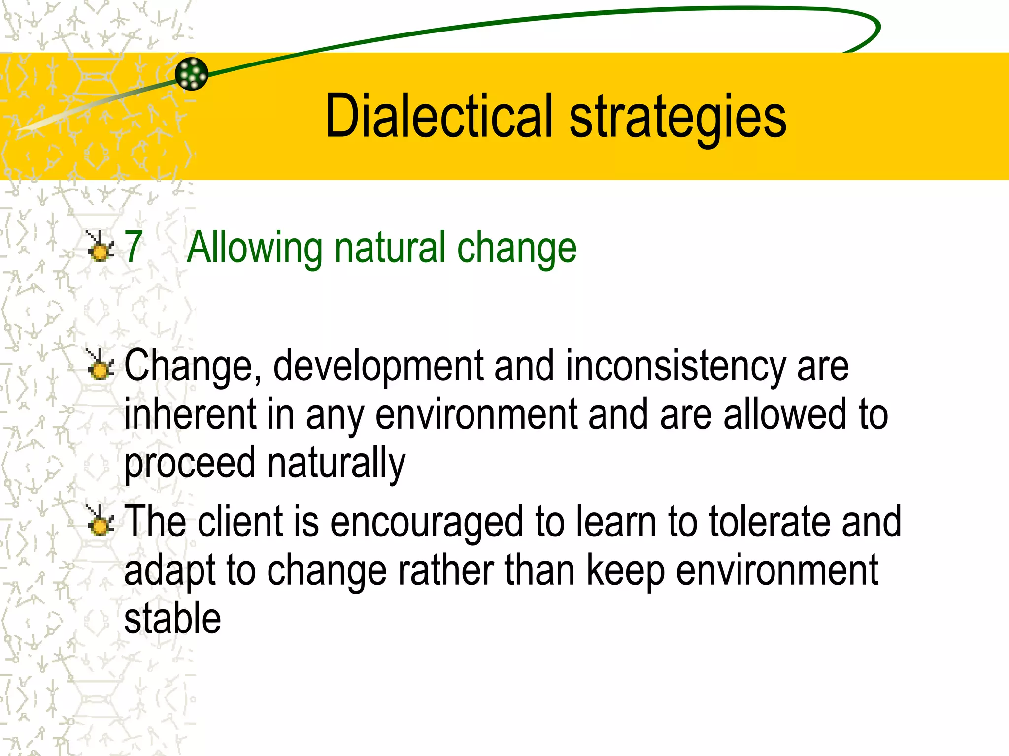 Teach 9 and 10 dialectical and stylistic strategies and dbt with selves ...