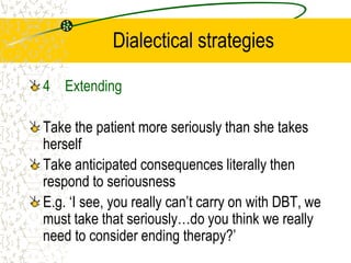 Teach 9 and 10 dialectical and stylistic strategies and dbt with selves ...