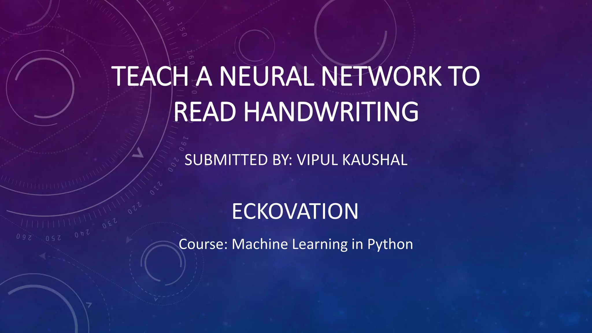 Teach a neural network to read handwriting | PPTX