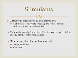 Teachback - Caffeine - HE 285 OL | PPTX