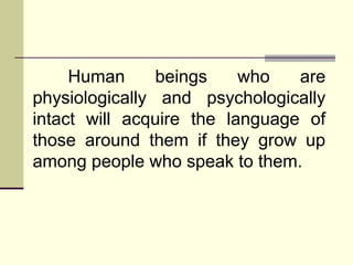 BIOLOGICAL BASIS OF LANGUAGE LEARNING | PPT