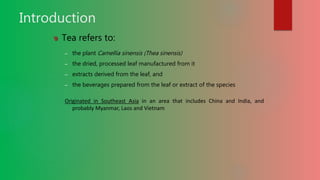 Tea chemistry | PPTX