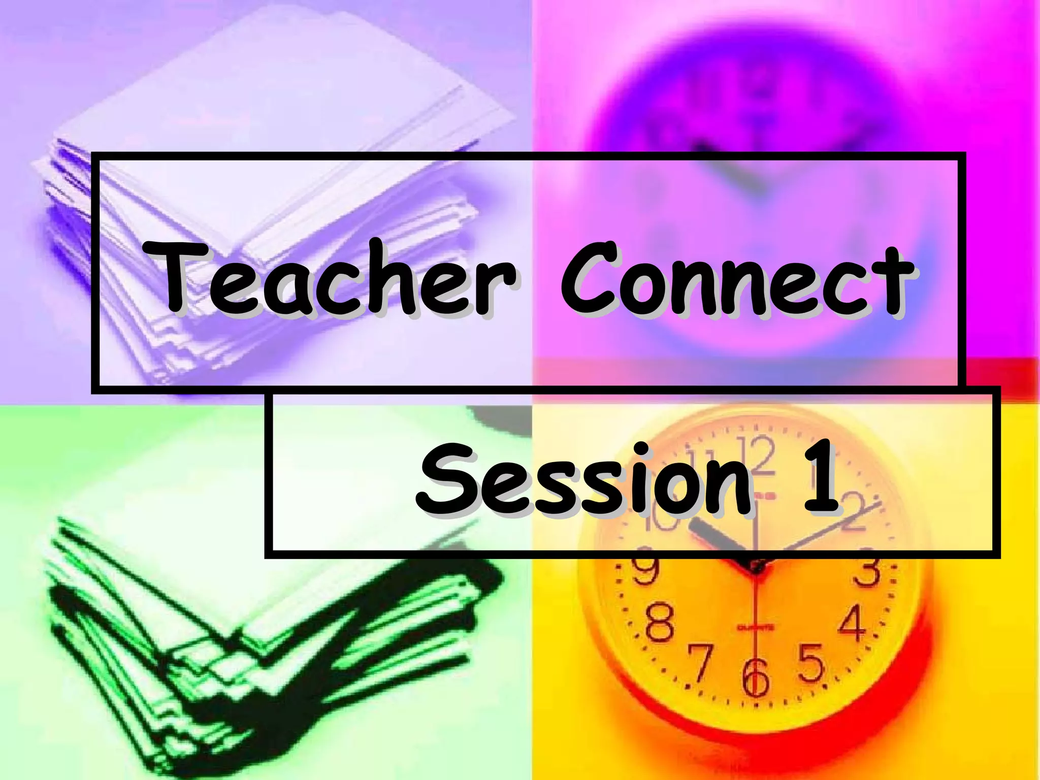 Teacher Connect Slide Share Version | PPT | Educational Assessment ...