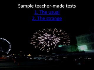 Teacher made tests | PPTX
