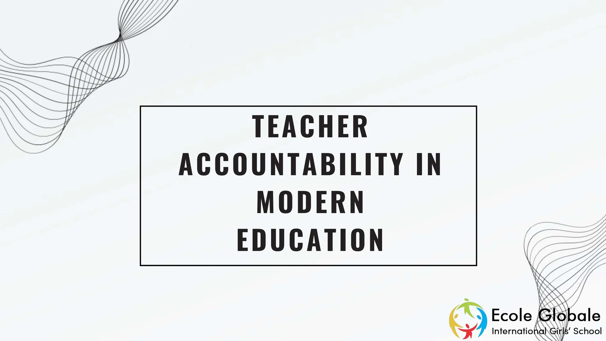 Teacher Accountability in Modern Education | PPTX