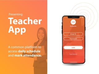 Teacher App- Class Schedule & Attendance Management App | PPT