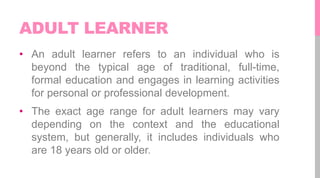TEACHER AS AN ADULT LEARNER - ANIE KURIYAN | PPT
