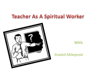 Teacher as a spiritual worker | PPSX | Christianity | Religion ...