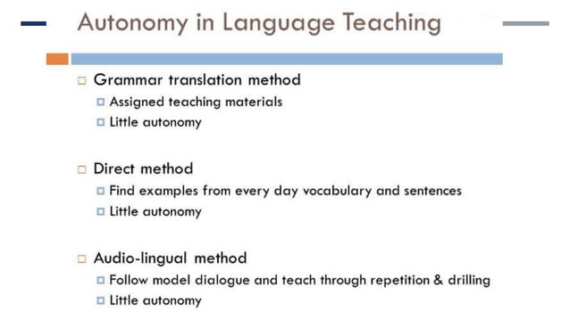 Teacher autonomy : a tool to create learner autonomy | PPTX