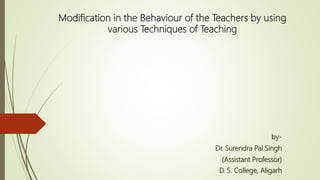 Teacher Behaviour Modification.pptx