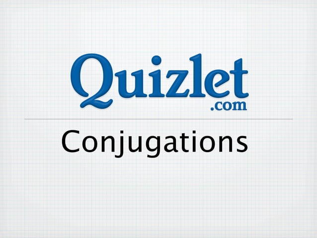 Conjugate with Quizlet | PPT