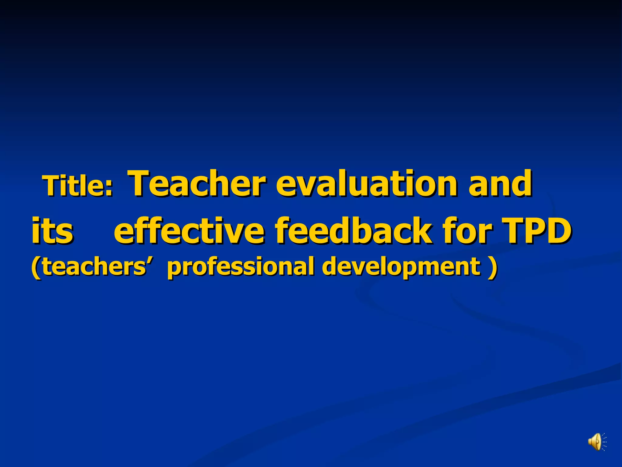 Teacher evaluation for_tpd_(jiyun_kang) | PPT
