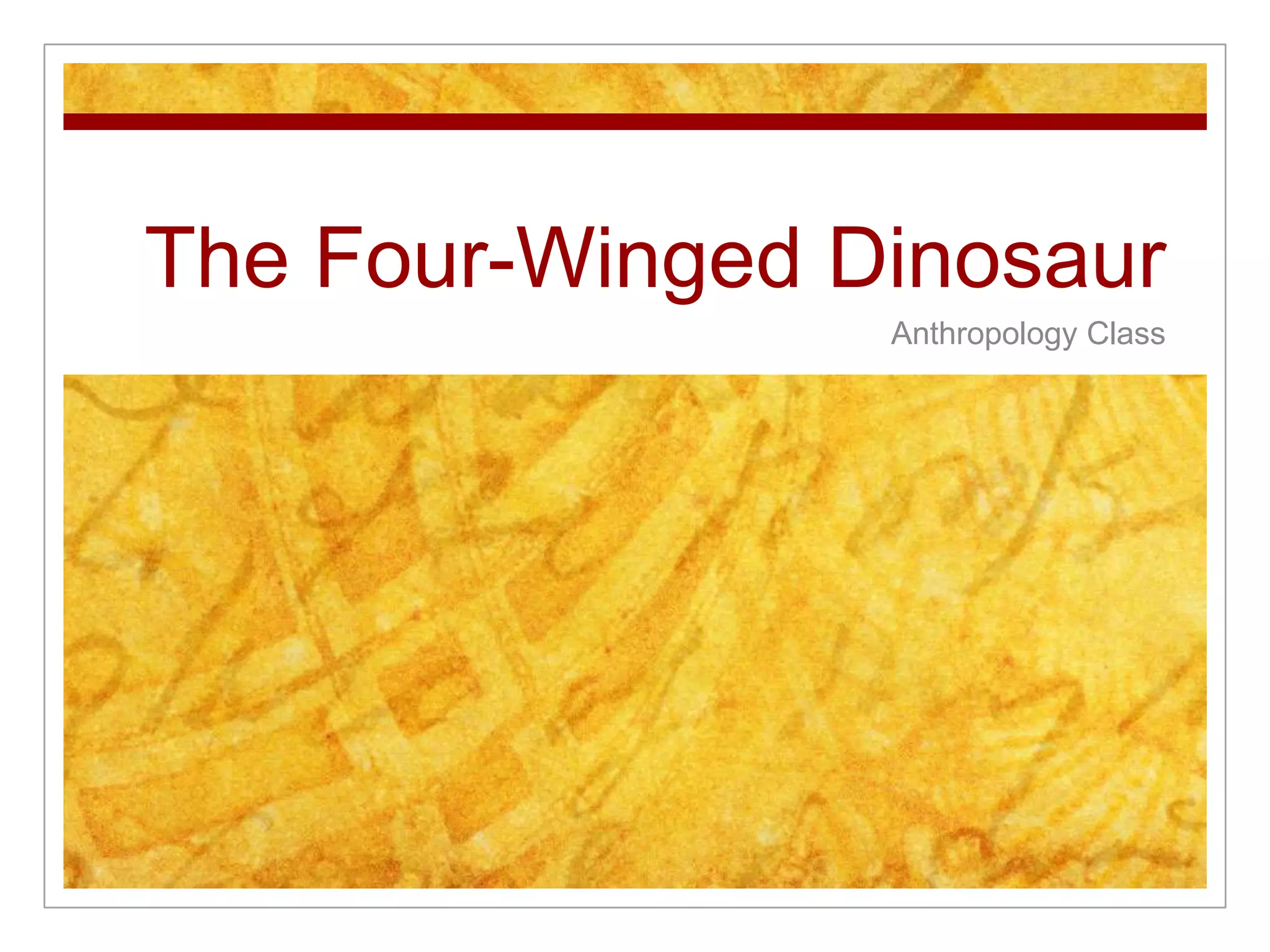 The Four Winged Dinosaur | PPT