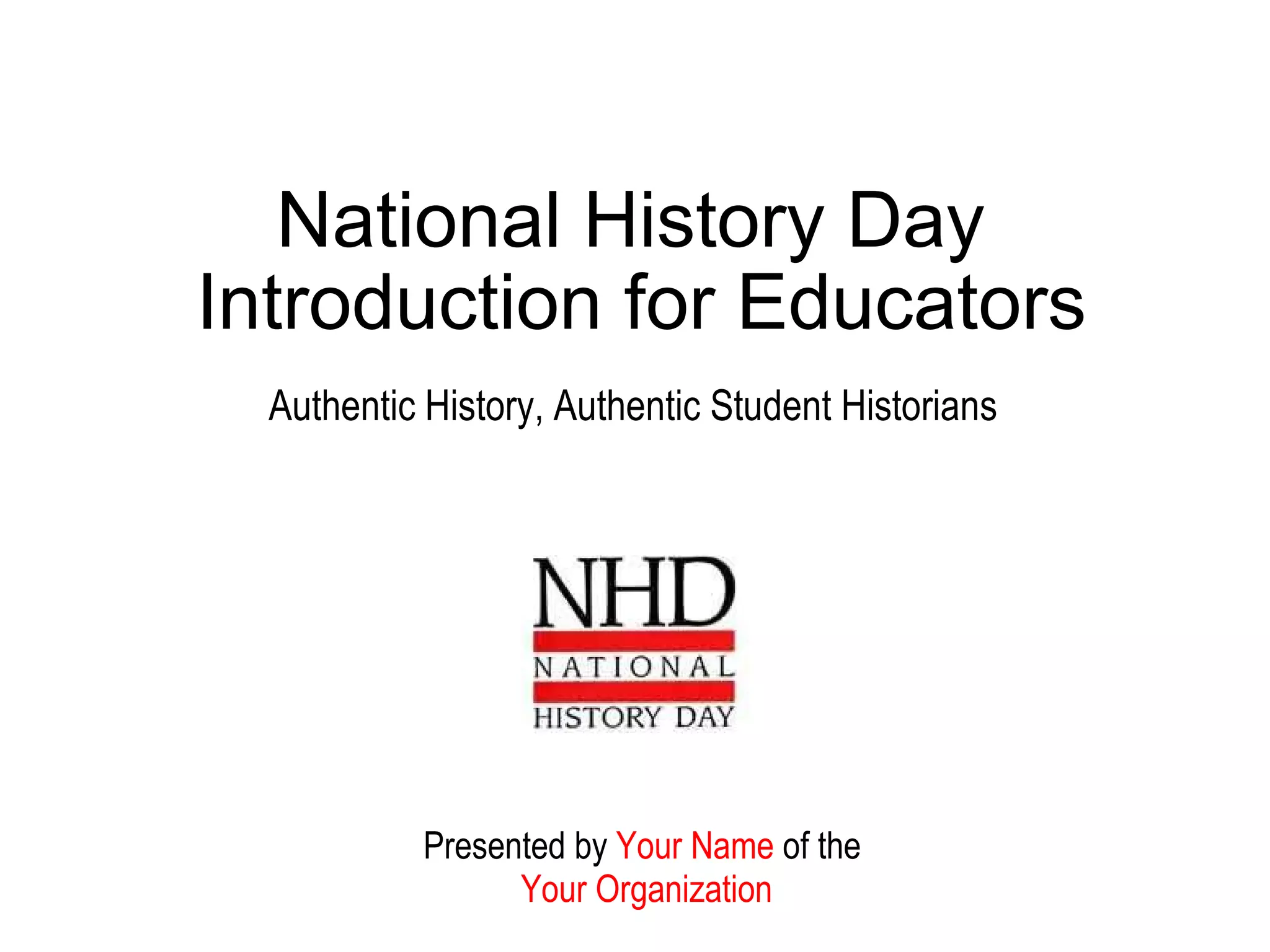 2011 Generic Teacher Introduction to NHD | PPT