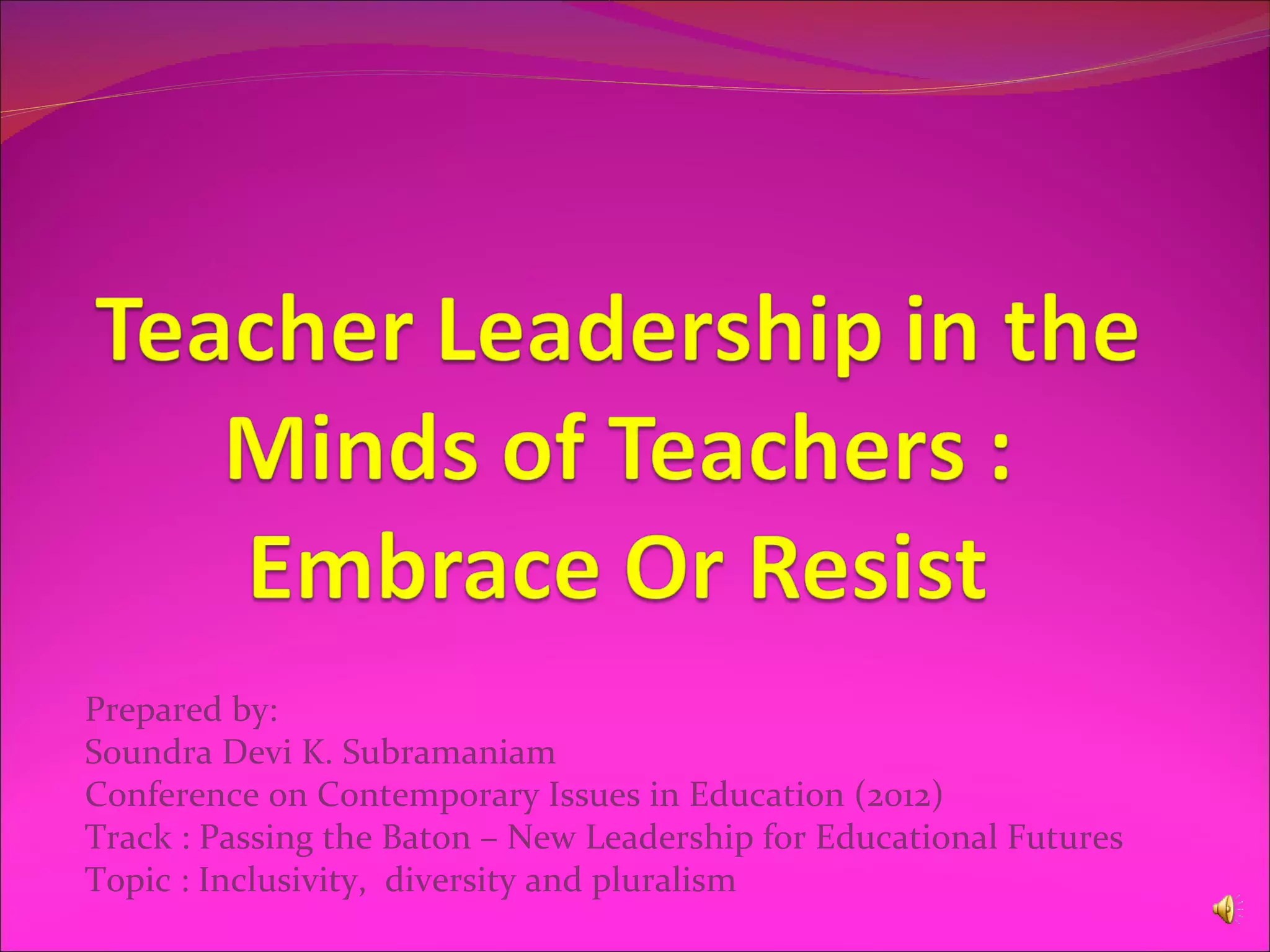 Teacher leadership in the minds of teachers | PPT