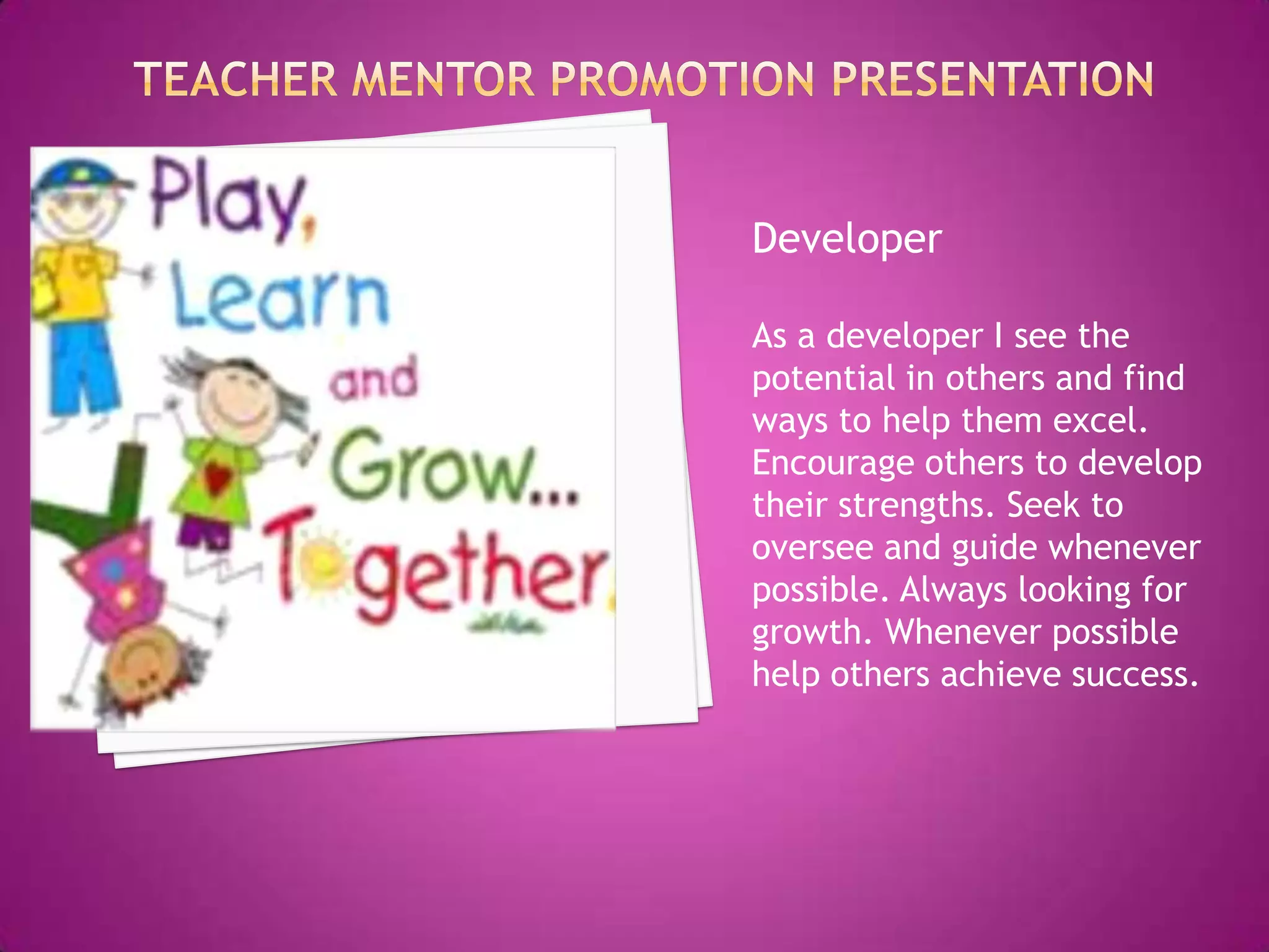 Teacher mentor promotion presentation | PPTX
