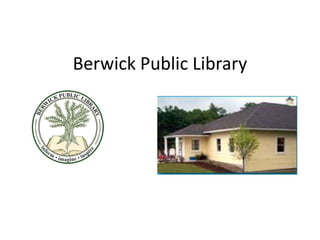 Teacher open house Berwick Public Library | PPT