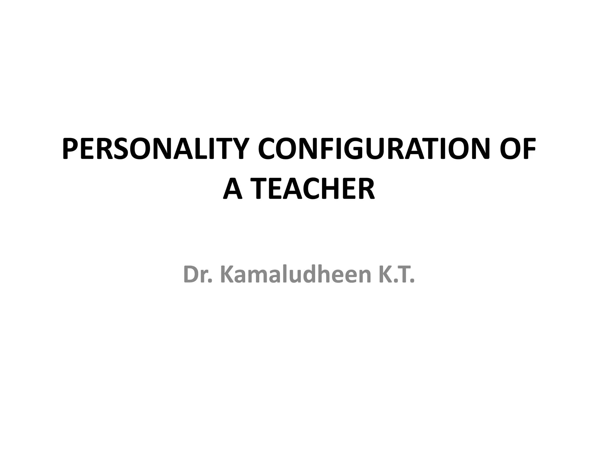 Teacher personality configurations | PPT