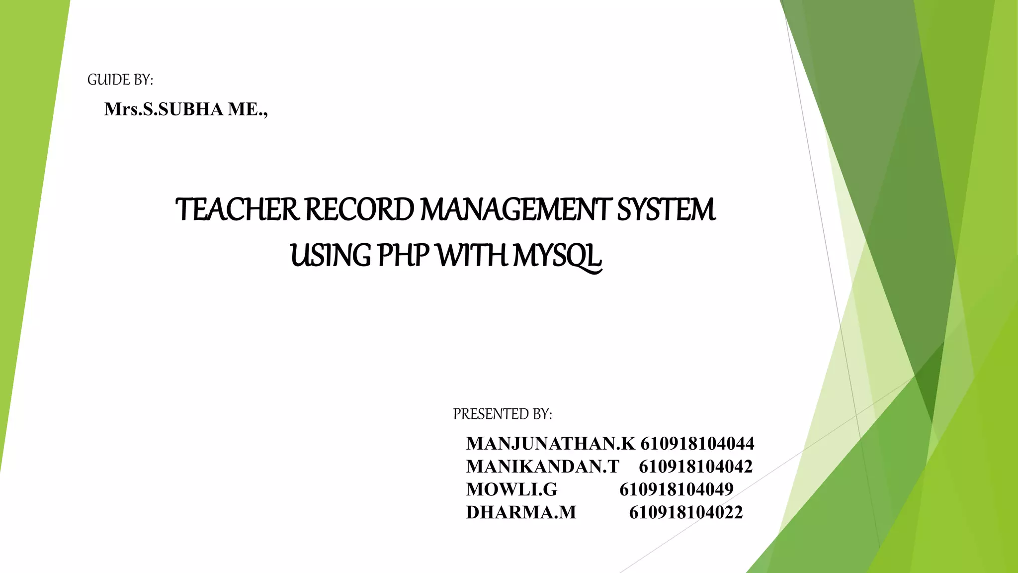TEACHER RECORD MANAGEMENT SYSTEM REPORT PPT | PPTX
