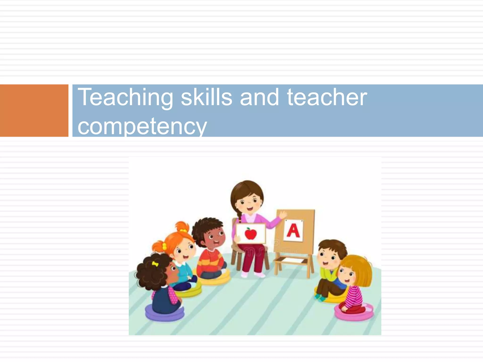 Teacher roles and responsibilities, functions, competencies, qualities ...