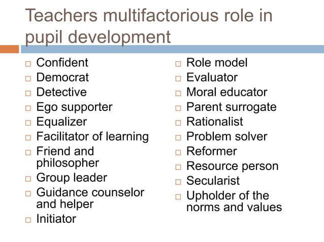 Teacher roles and responsibilities, functions, competencies, qualities ...